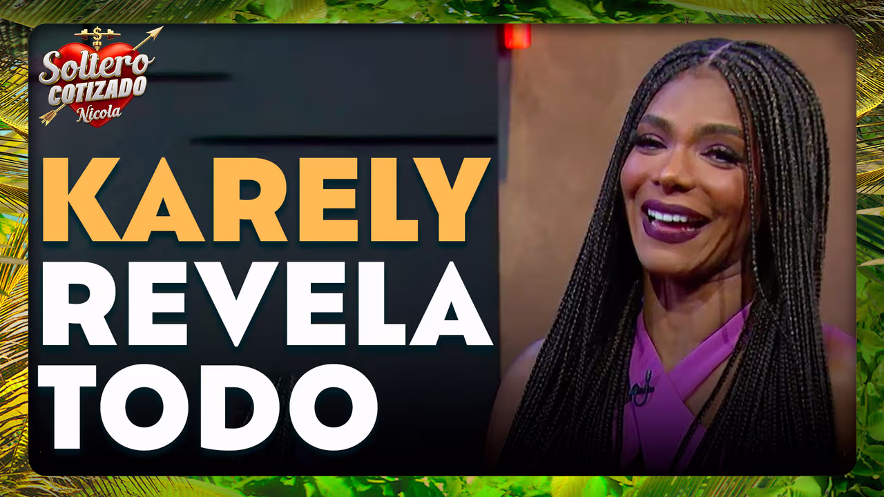 Karely destapa secretos tras su eliminación en Soltero Cotizado ...