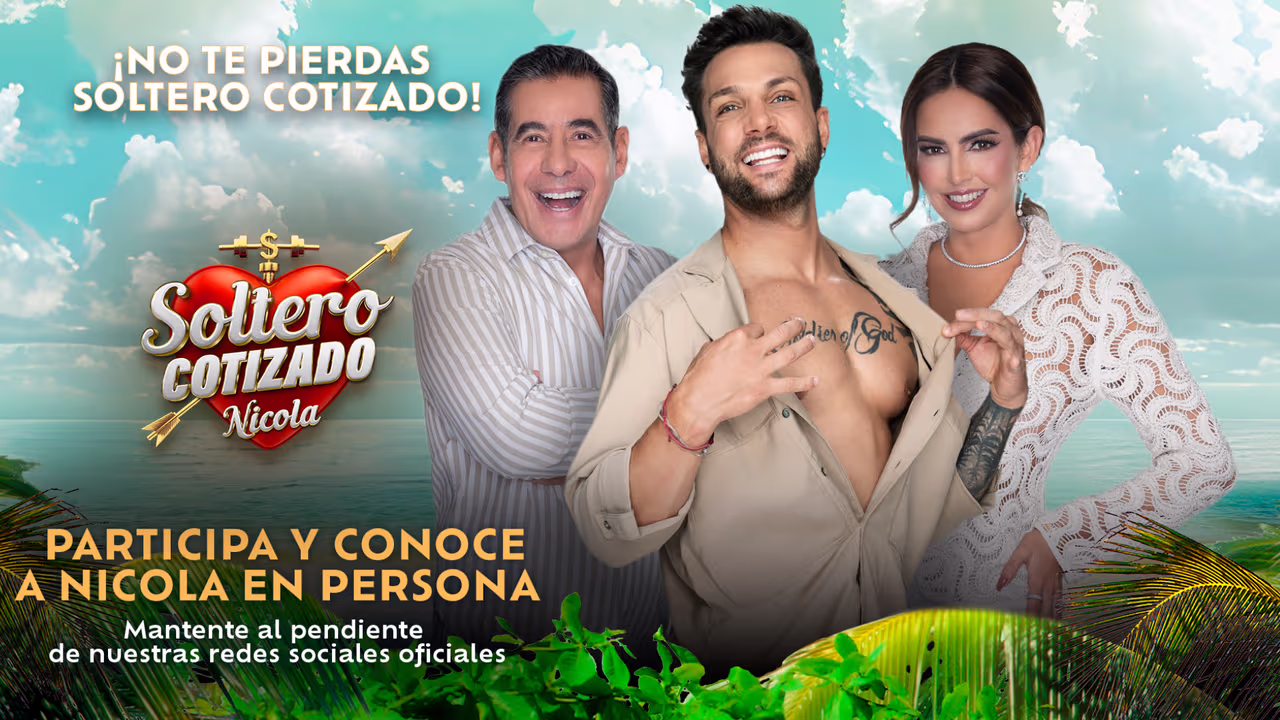 Términos y Condiciones: 'Soltero Cotizado' | Realities Soltero Cotizado ...